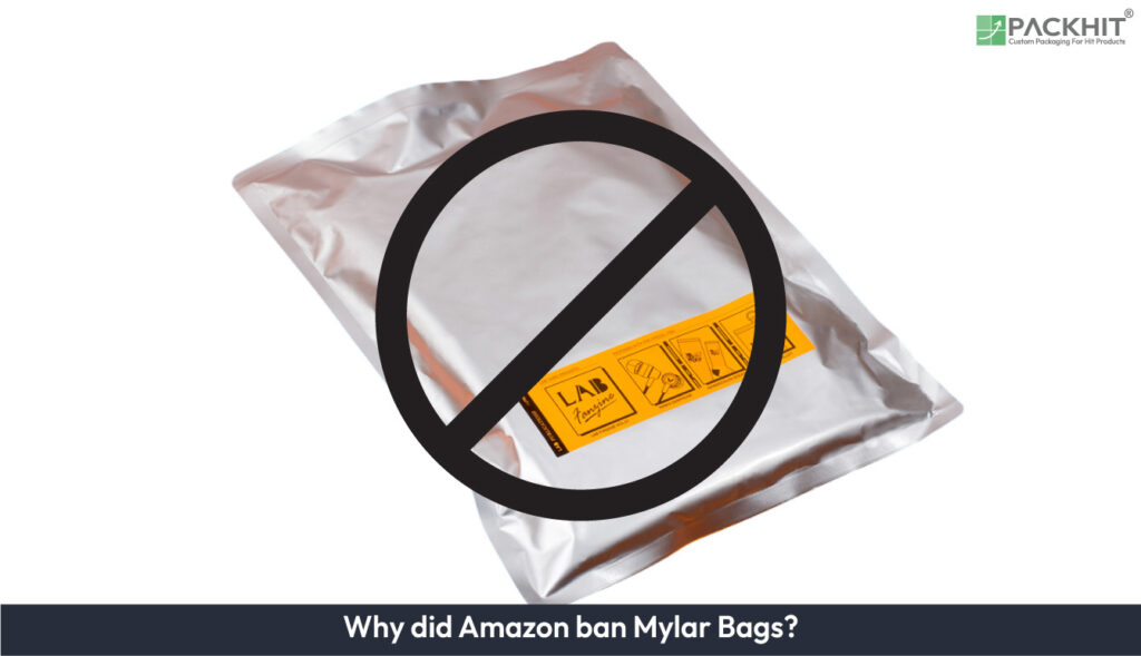 Why did Amazon Ban Mylar Bags?