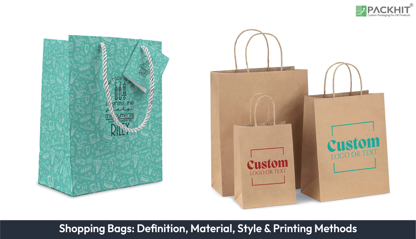 Shopping Bags: Definition, Material, and Printing Methods