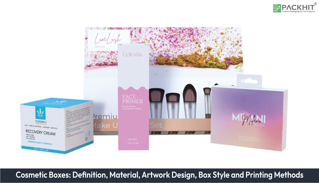 Cosmetic Boxes: Definition, Material, Artwork Design, Box Style, and ...