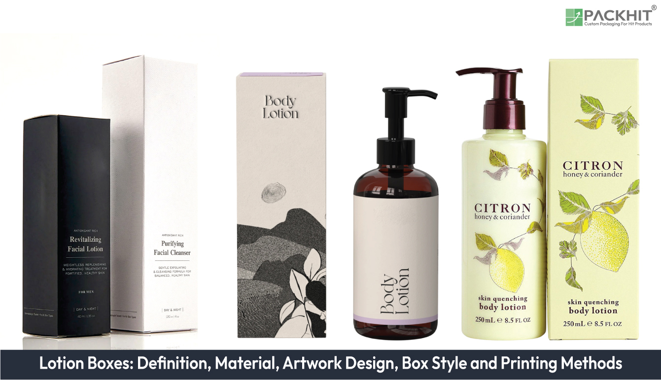 Lotion Boxes: Definition, Material, Artwork Design, Box Style, and Printing Methods