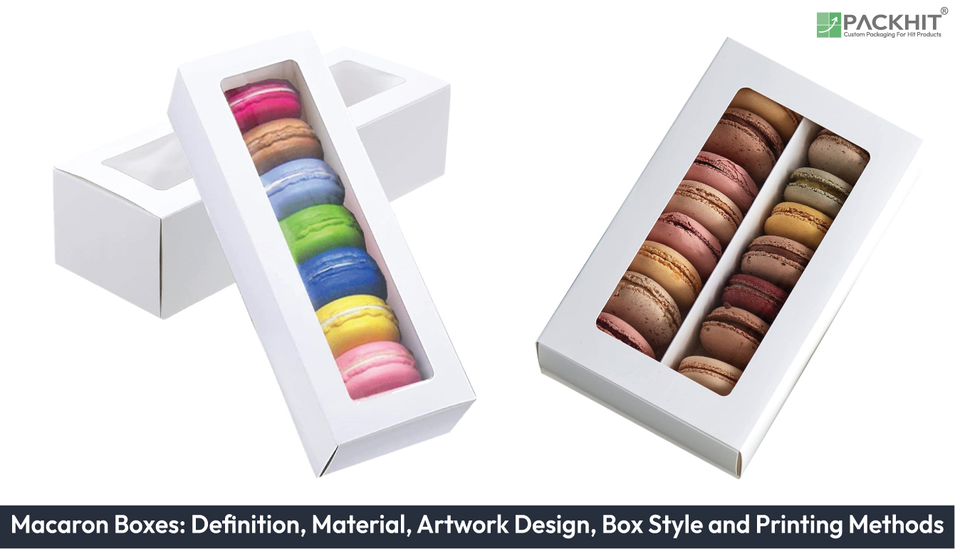 Macaron Boxes: Definition, Material, Artwork Design, Box Style and Printing Methods