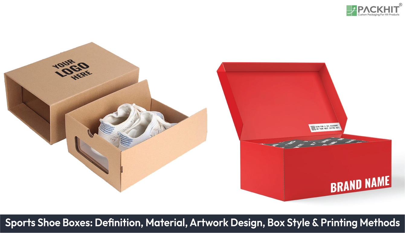 Sports Shoe Boxes: Definition, Material, Artwork Design, Box Style, and ...