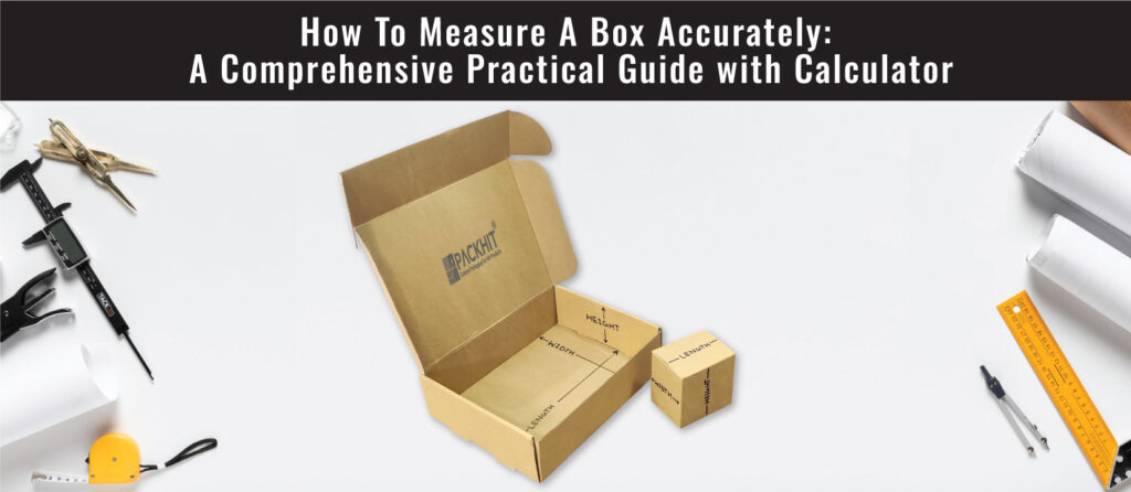 How To Measure A Box Accurately: A Comprehensive Practical Guide with ...
