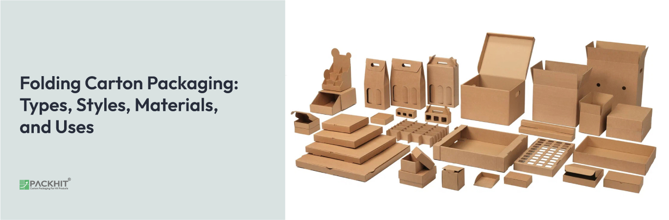 Folding Carton Packaging: Types, Styles, Materials and Uses
