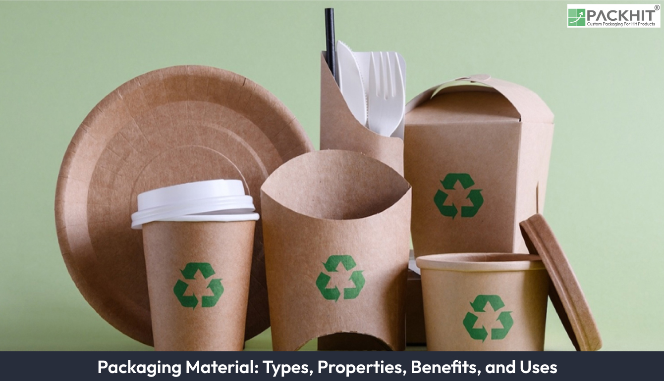 Packaging Material: Types, Properties, Benefits, and Uses