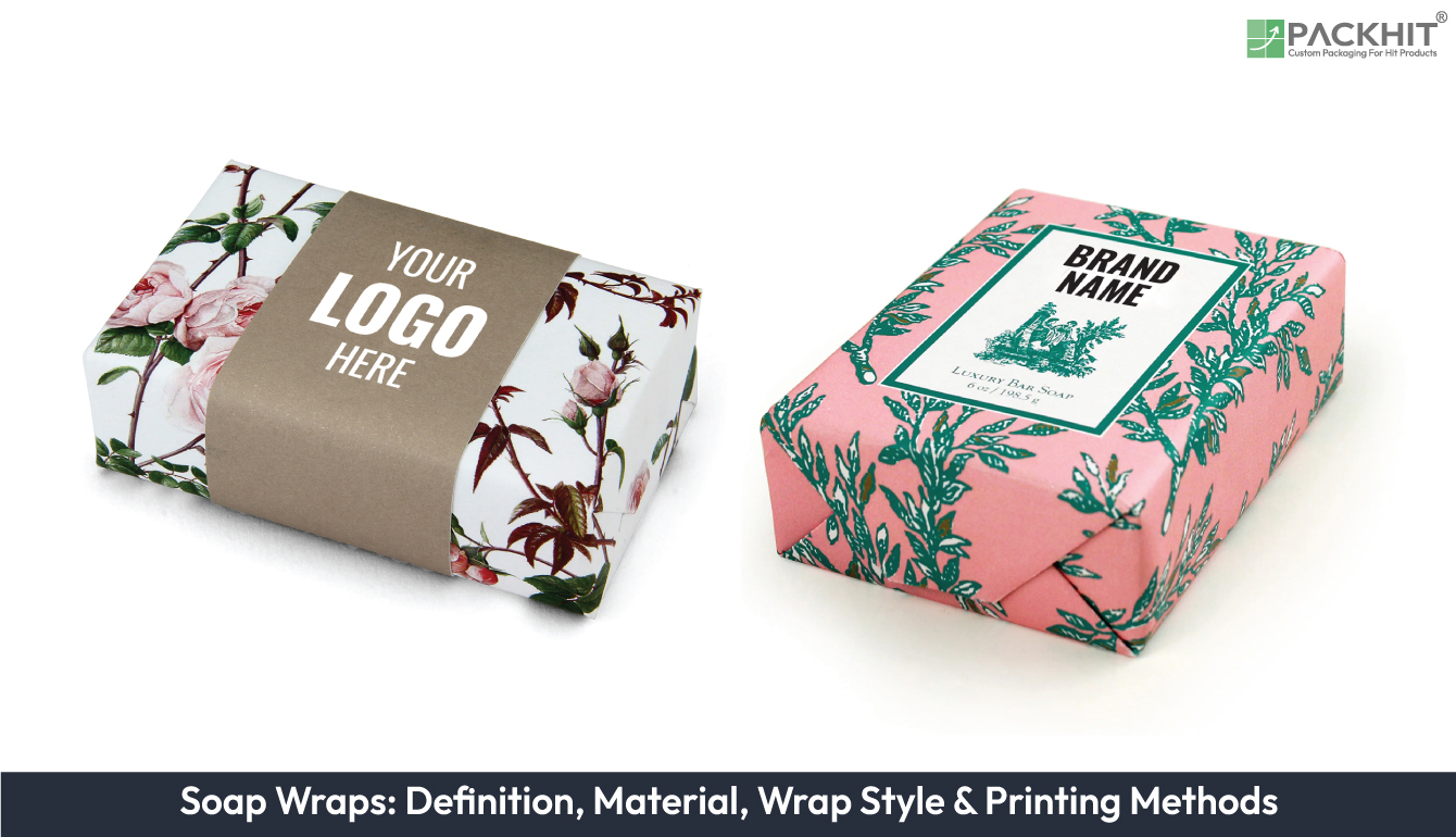 Soap Wraps: Definition, Material, Wrap Style, and Printing Methods
