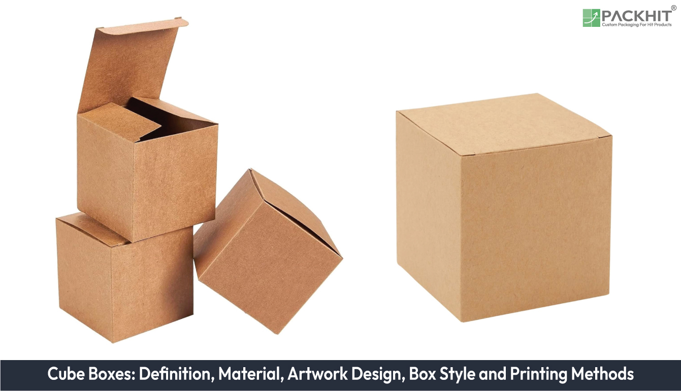 Cube Boxes: Definition, Material, Artwork Design, and Printing Methods