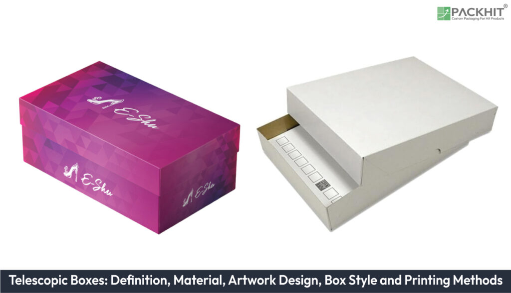 Telescopic Boxes: Definition, Material, Artwork Design, and Printing Methods