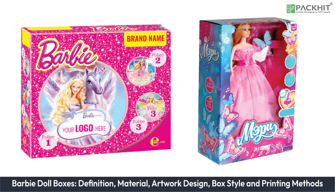 Barbie Doll Boxes: Definition, Material, Artwork Design, Box Style, and Printing Methods