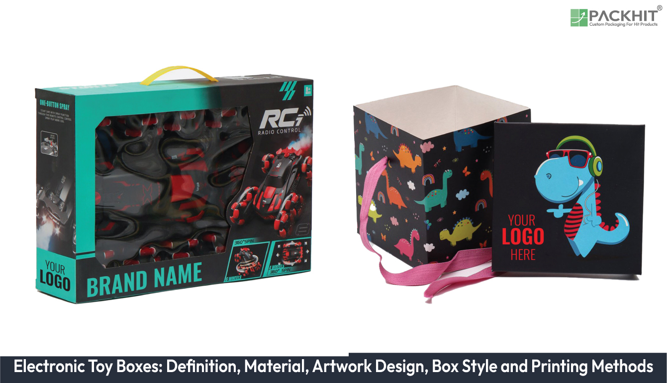Electronic Toy Boxes: Definition, Material, Artwork Design, Box Style and Printing Methods
