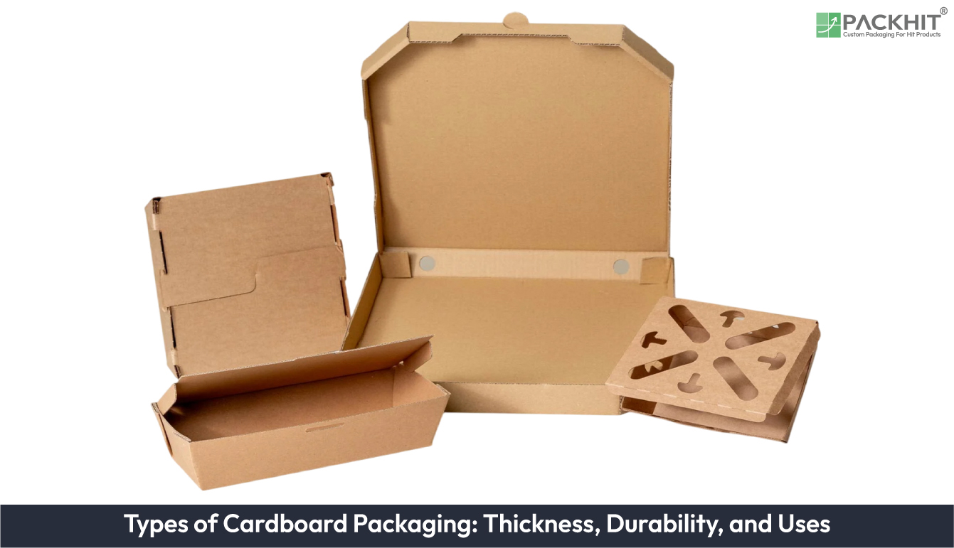 Types of Cardboard Packaging: Thickness, Durability, and Uses - Packhit.com